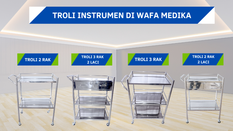 Peran Troli Instrumen Untuk Perawat Pasien Di Rumah Sakit - Wafa Medika